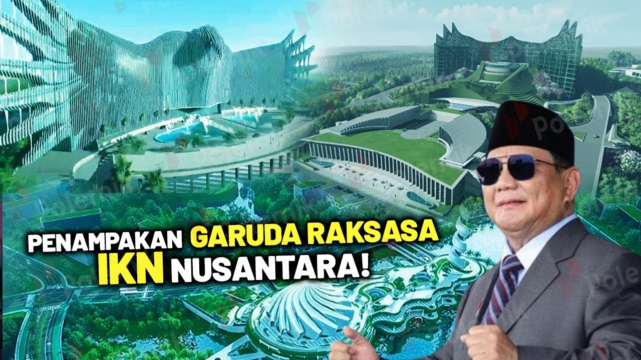 PRABOWO SIAP RESMIKAN GARUDA RAKSASA IKN NUSANTARA! Begini Kondisi ...