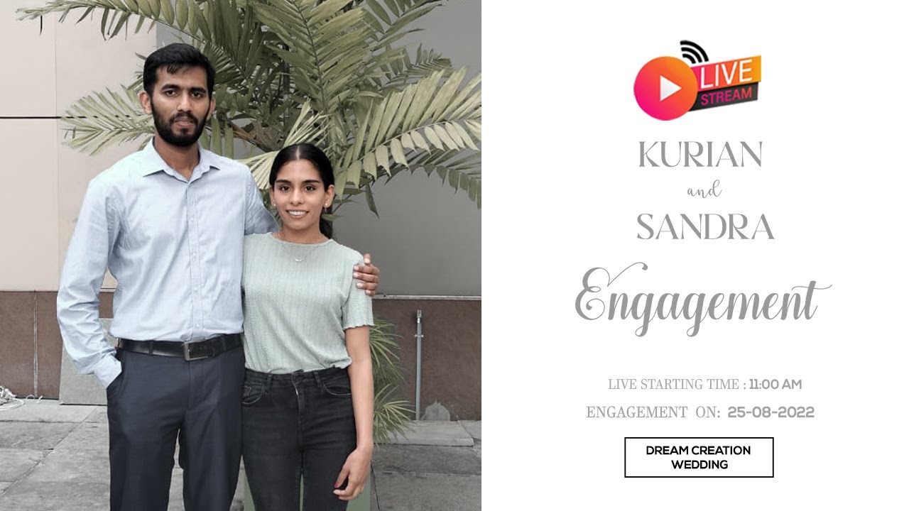 KURIAN & SANDRA || ENGAGEMENT || LIVE STREAMING || 25.08.2022 || TIME ...