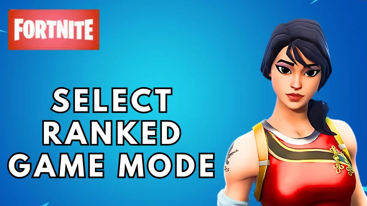 How to Select Ranked Game Mode in Fortnite - YouTube