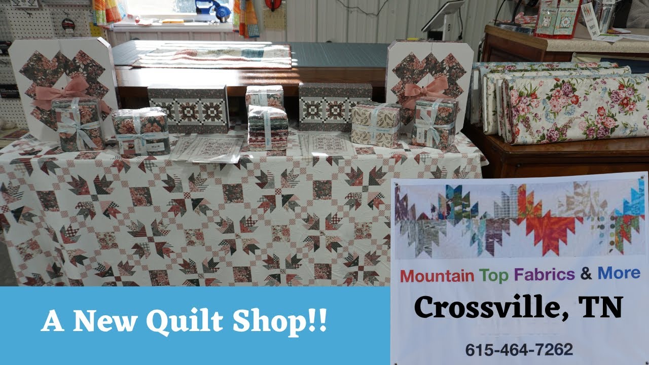 Quilt Shop Virtual Tour: Mountain Top Fabrics - Crossville TN - YouTube
