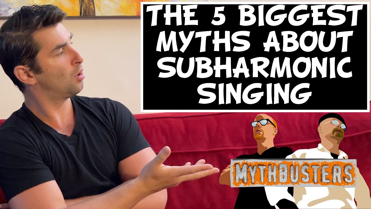 The 5 Biggest MYTHS About Subharmonic Singing - YouTube