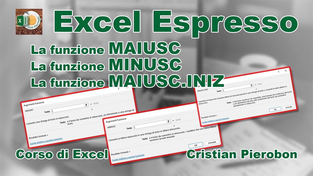 Le funzioni MAIUSC, MINUSC, MAIUSC.INIZ - Excel Espresso - YouTube