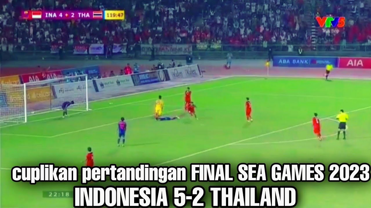 🥇EMASSS!! INDONESIA 5-2 THAILAND !! CUPLIKAN PERTANDINGAN FINAL SEA ...