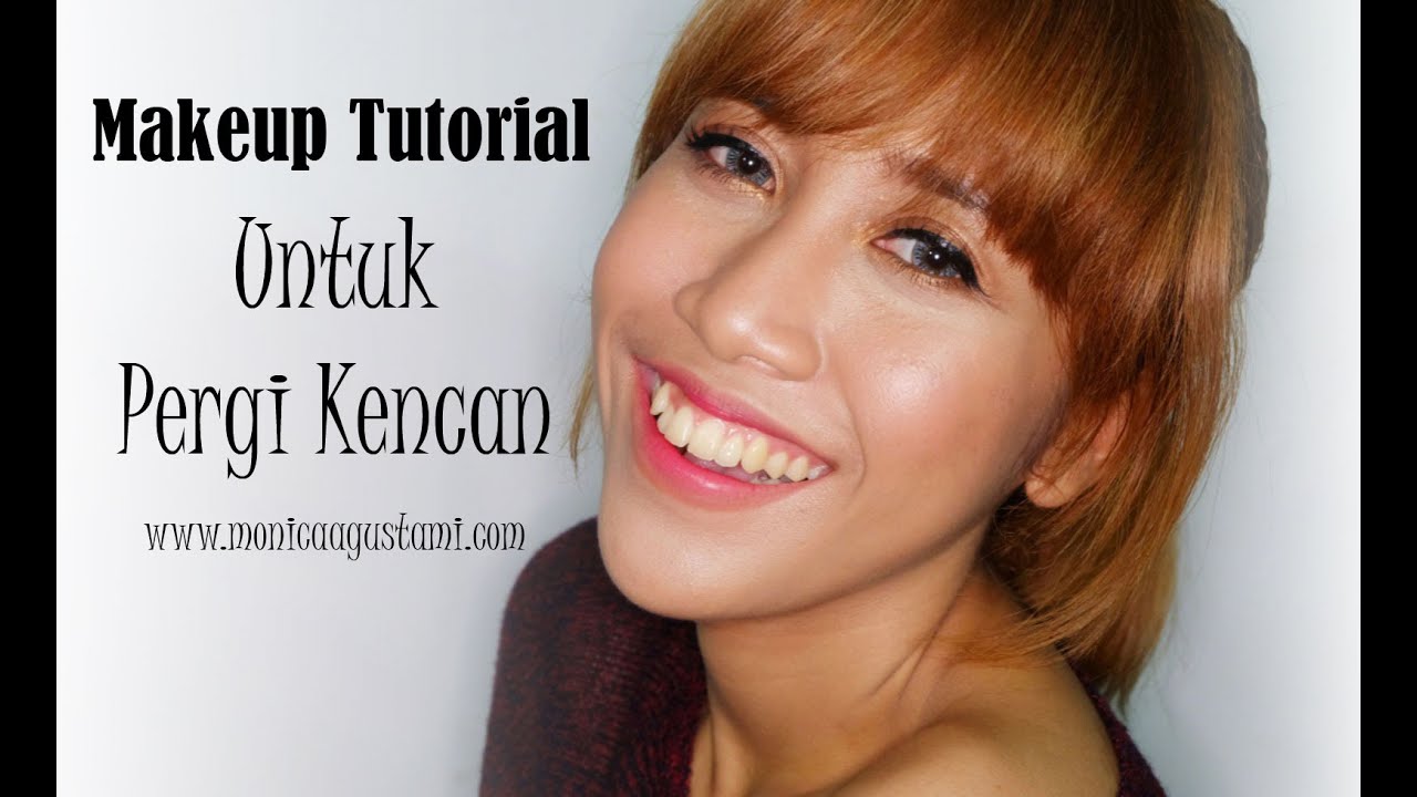 Makeup Tutorial Untuk Pergi Kencan - YouTube
