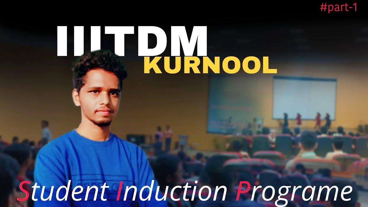 Student Induction Programme (SIP)/Orientation | vamsi Iiitdm kurnool # ...