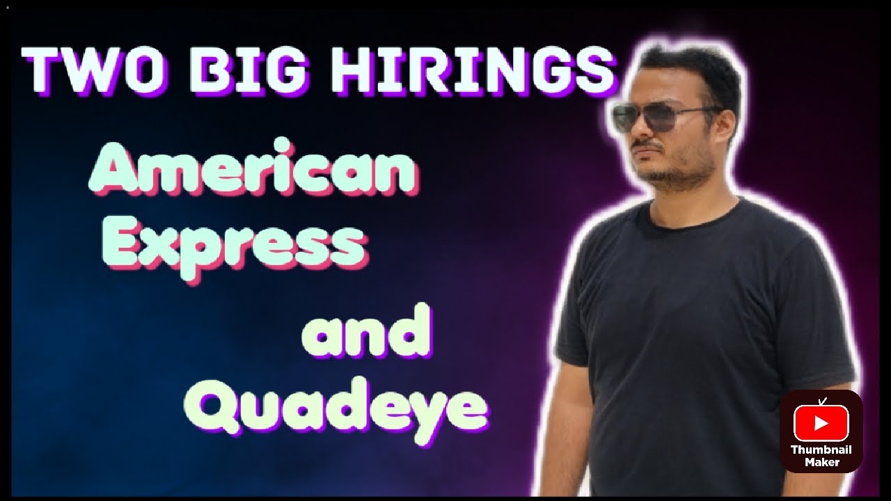 Two BIG HIRINGs || American Express and Quadeye is Hiring || Apply Asap - YouTube