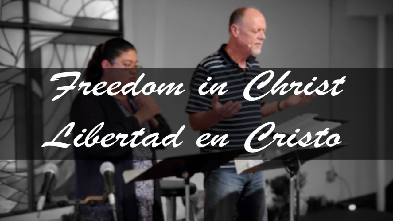 Freedom in Christ / Libertad en Cristo - YouTube