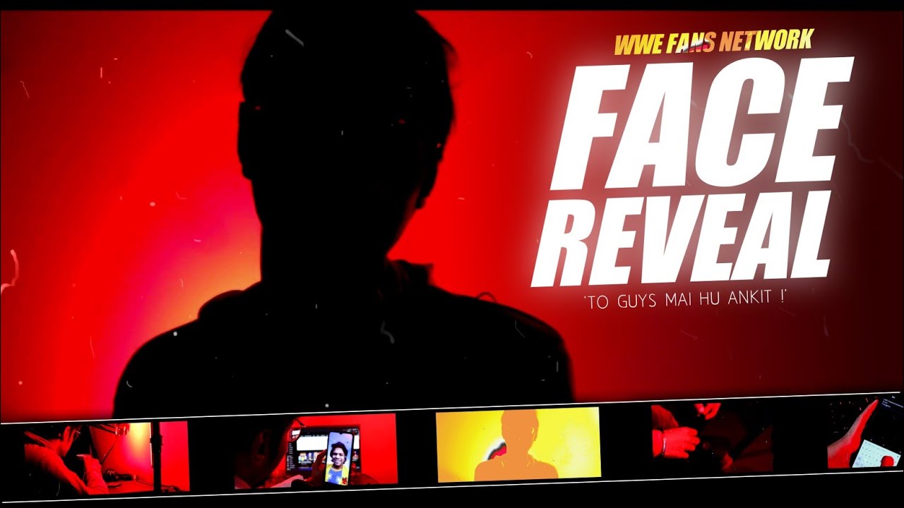 WWE Fans Network FACE REVEAL - To Guys Mai Hu Ankit - YouTube