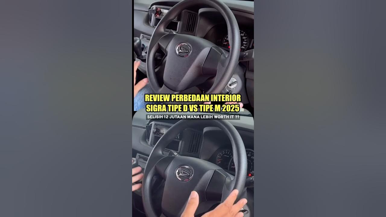 REVIEW PERBEDAAN INTERIOR DAIHATSU NEW SIGRA TIPE D VS TIPE M 2025 || SIGRA TERMURAH !! - YouTube