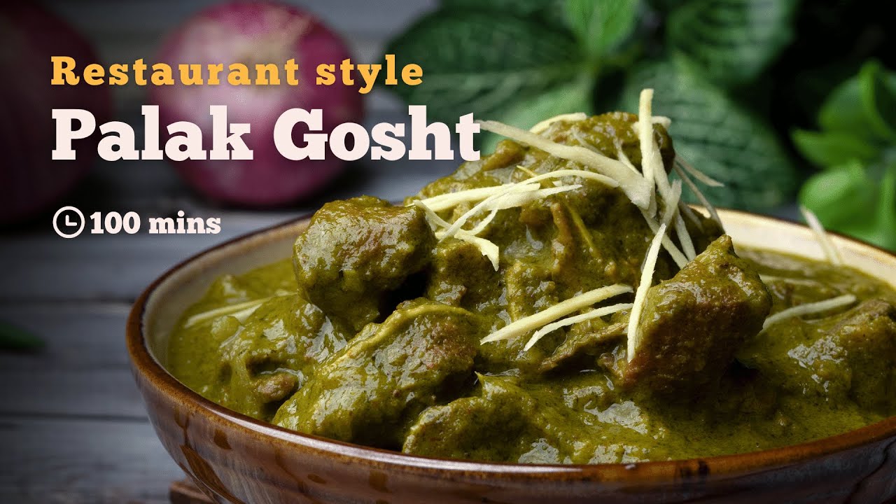 Palak Gosht | Restaurant Style Palak Gosht | Palak Mutton | Spinach ...