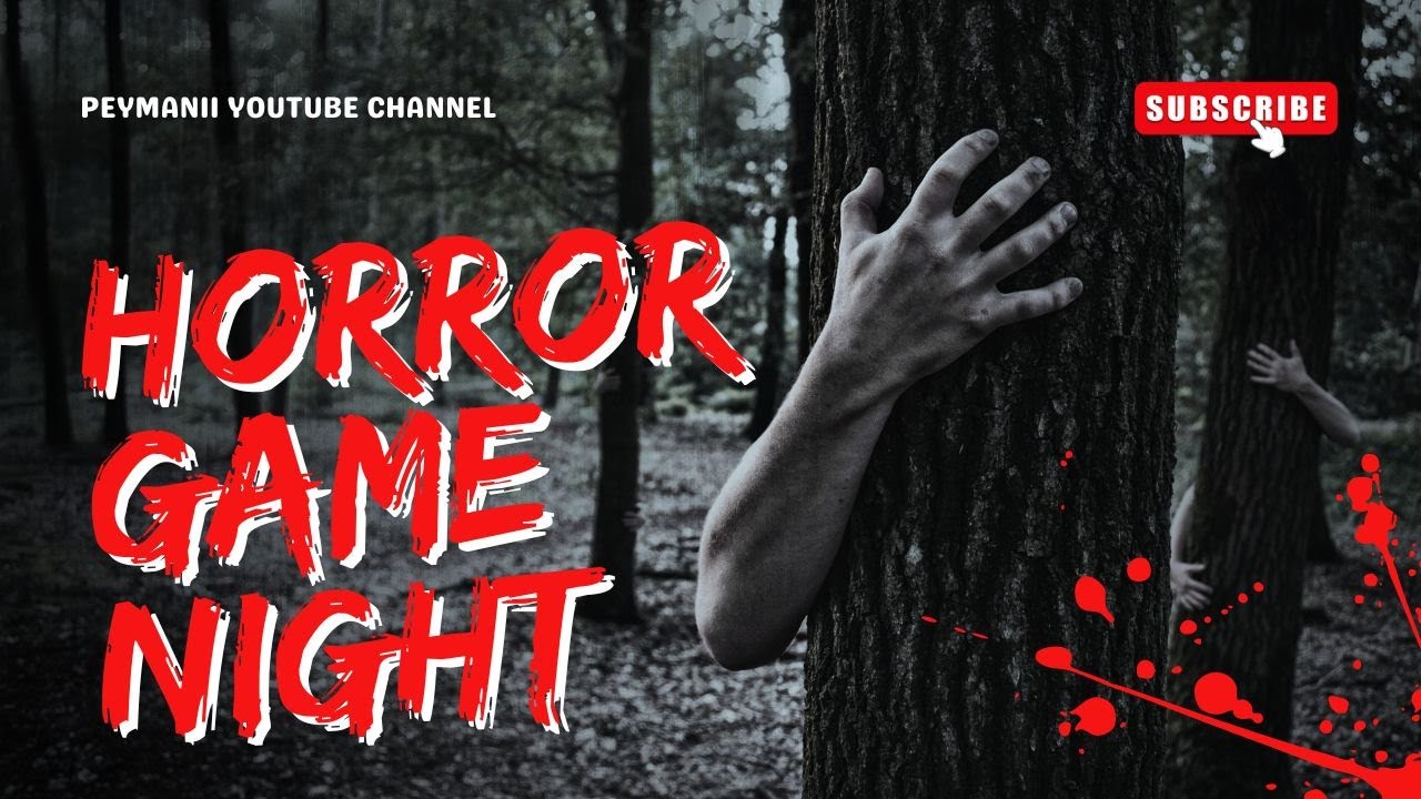 HORROR GAME NIGHT - YouTube