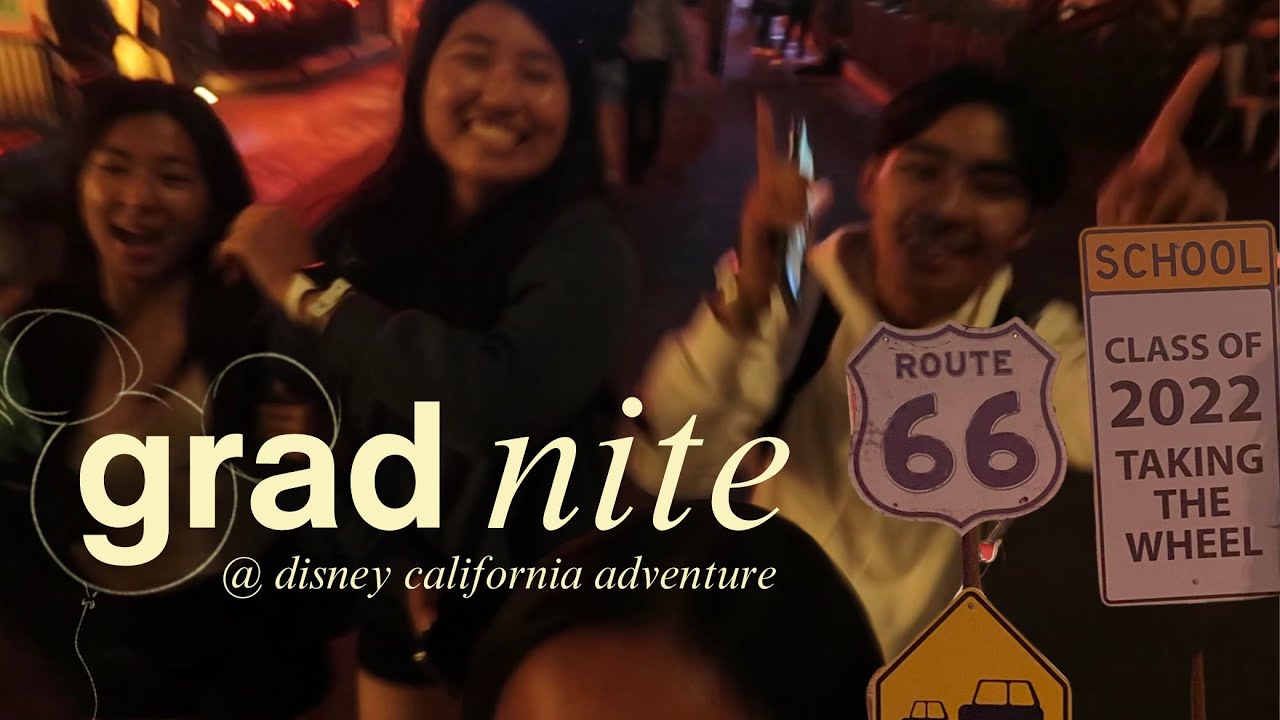 grad nite at disney! ⋆·˚ ༘ * class of 2022 - YouTube