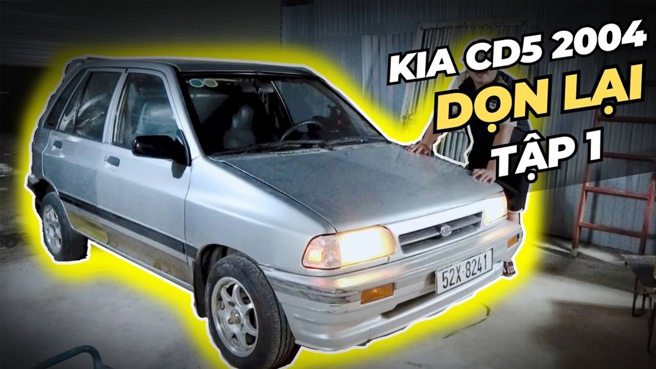 Dọn KIA Pride CD5 đời 2004 NHƯ MỚI - "PHOM" vẫn chất !!! TẬP 1...|QUỐC ...