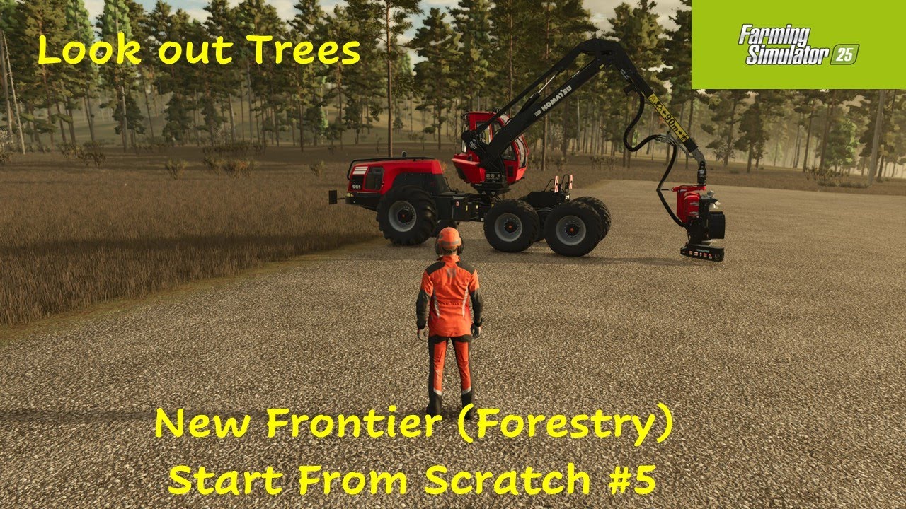 FS25…New Frontier (Forestry) Start from scratch Episode 5…Farming ...