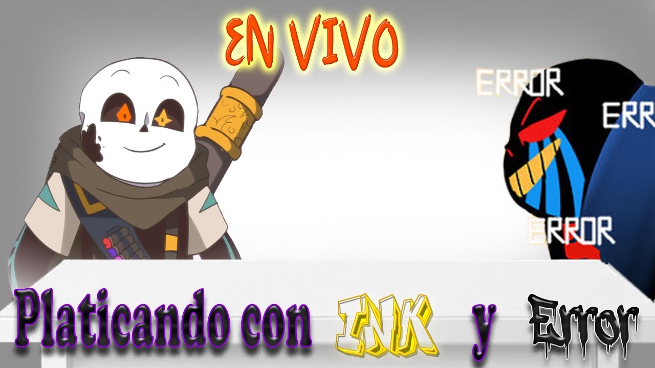 Platicando con Ink y Error 18 - YouTube