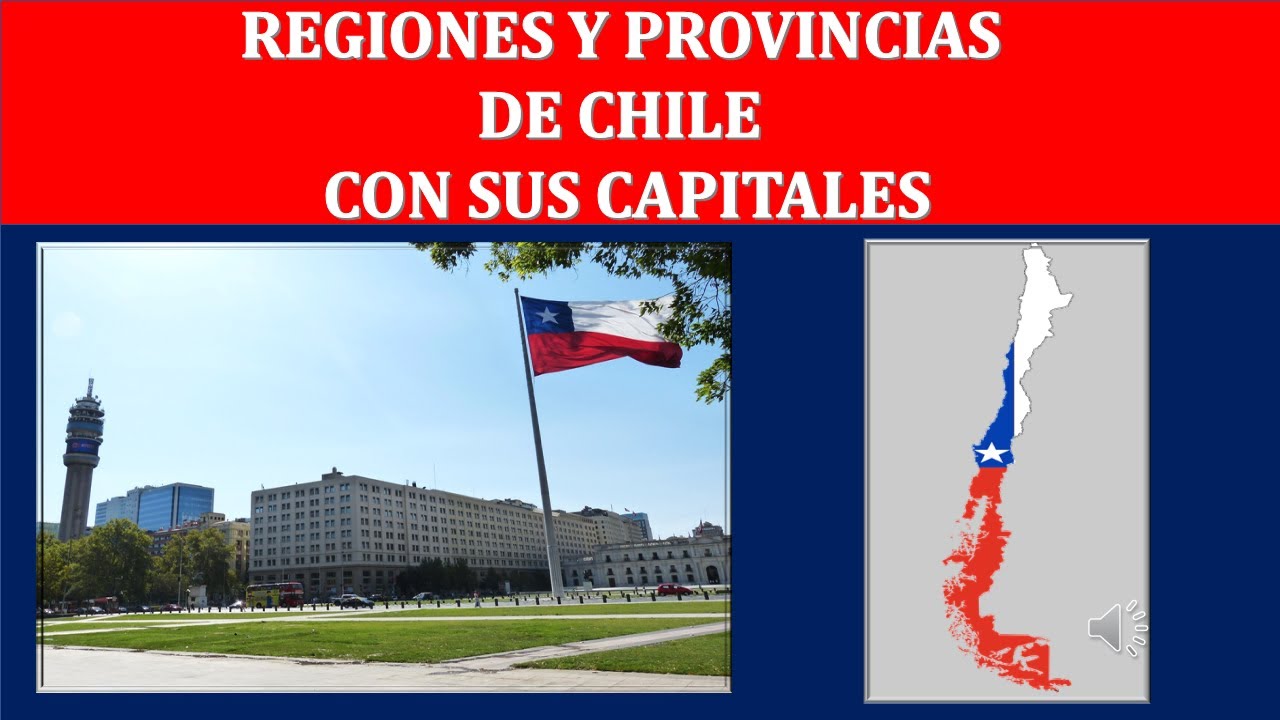 Regiones Y Capitales De Chile | Las 16 regiones y Capitales de Chile – AJYA