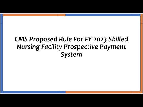 CMS Proposed Rule For FY 2023 Skilled Nursing Facility Prospective ...
