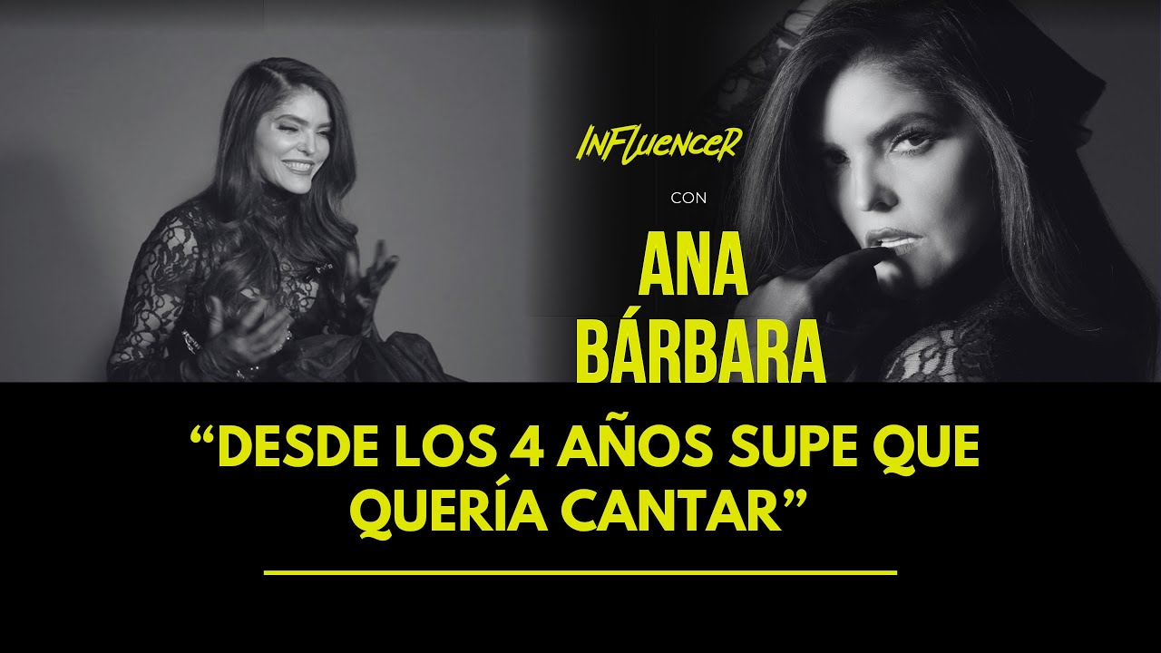 ANA BÁRBARA | REVISTA INFLUENCER - YouTube