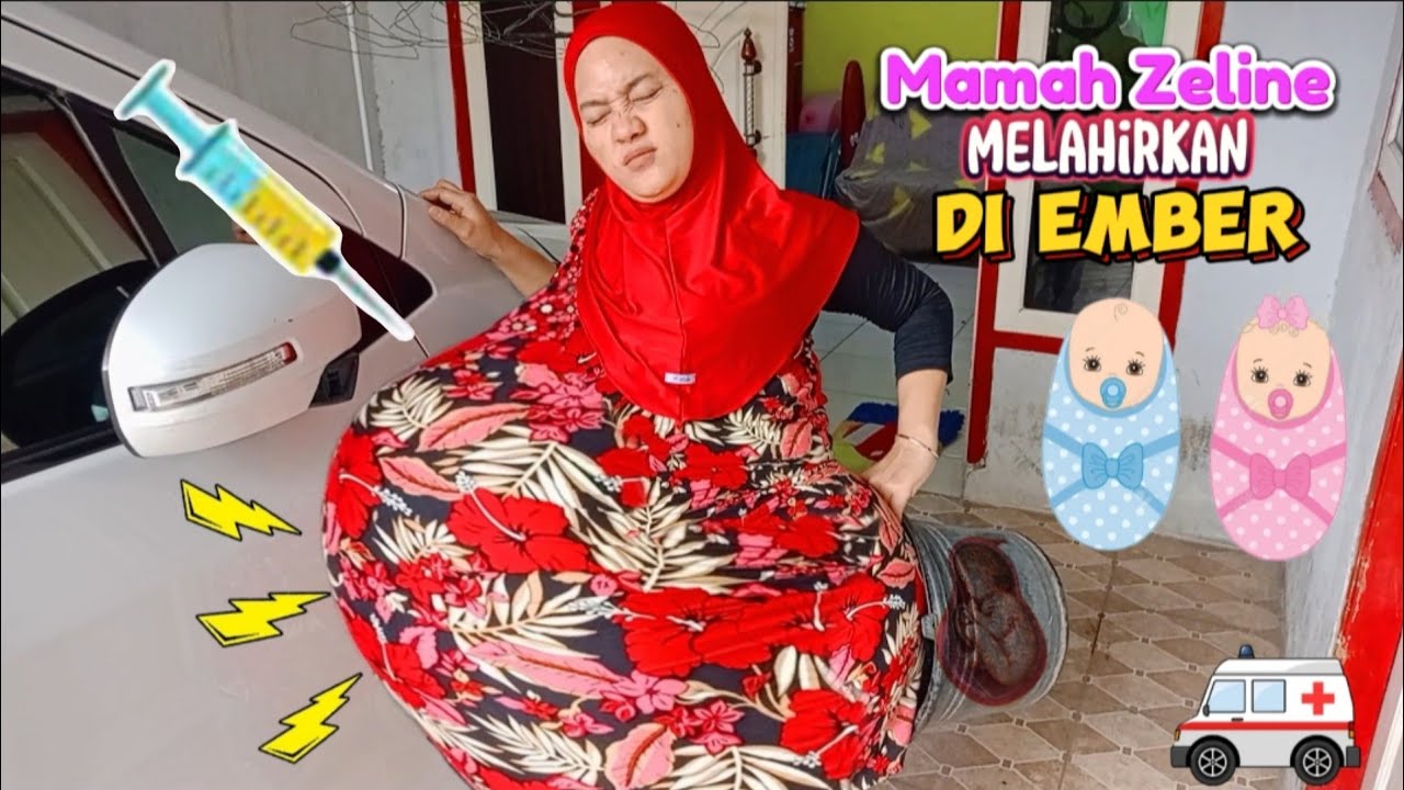 Dramatis Mamah Zeline hamil lahiran di ember sendiri habis turun hujan makan permen | Zeline ...