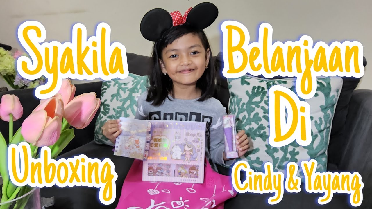 Syakila Unboxing Belanjaan Di Cindy Gift Shop & Yayang Accessories Makassar - YouTube