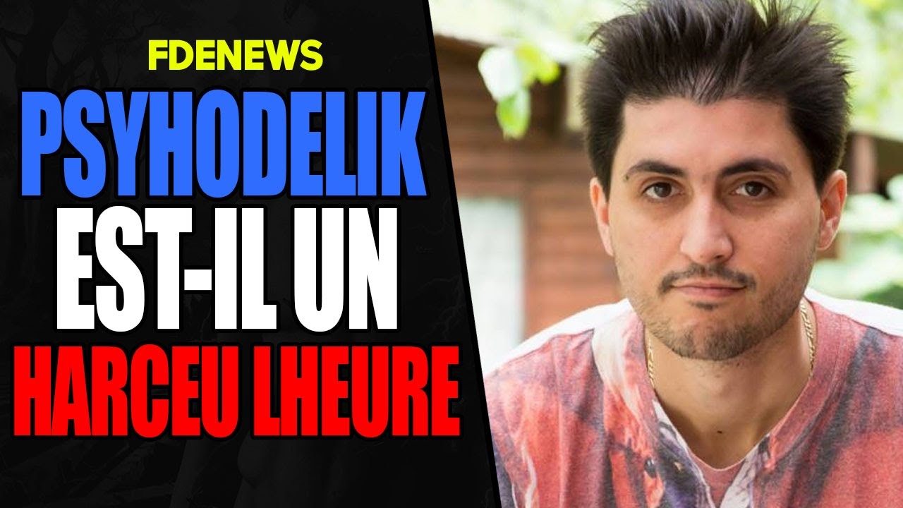PSYHODELIK EST-IL UN HARSSEU L'HEURE ? - YouTube