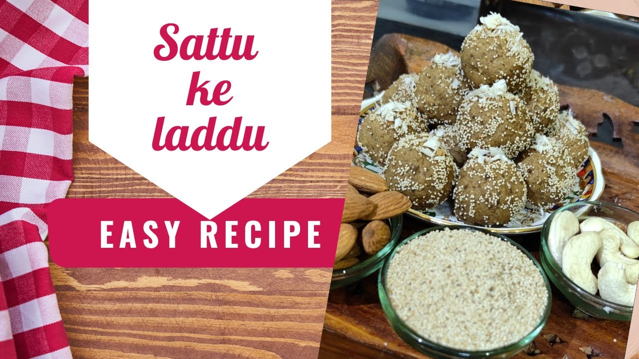 Sattu ke laddu - Easy recipe - Sattu Ke Laddu ki recipe 4 ingredients ...