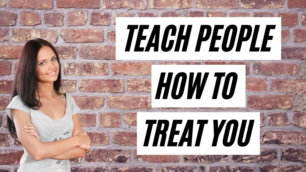 Be Careful What You Tolerate | You Are Teaching People How to Treat You ...