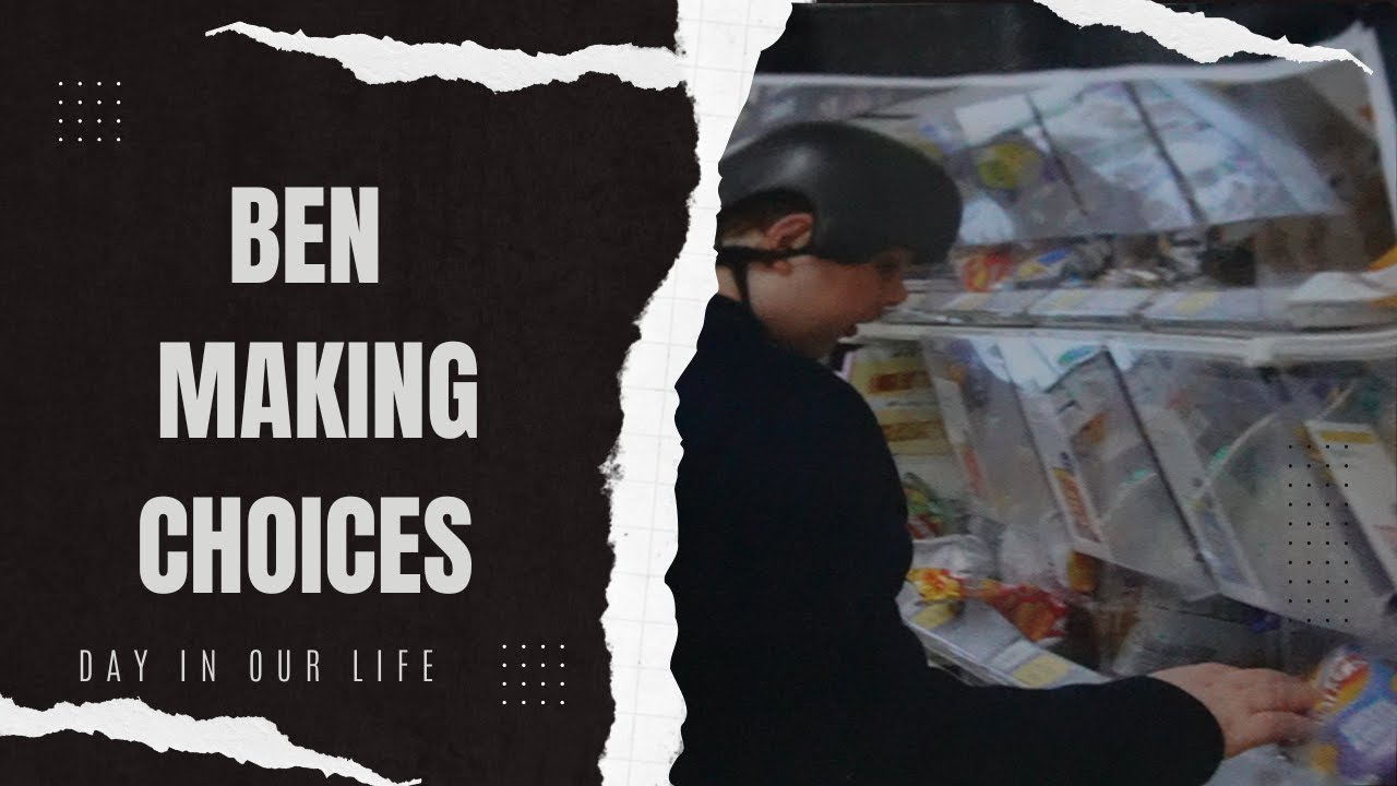 Ben Making Choices - YouTube