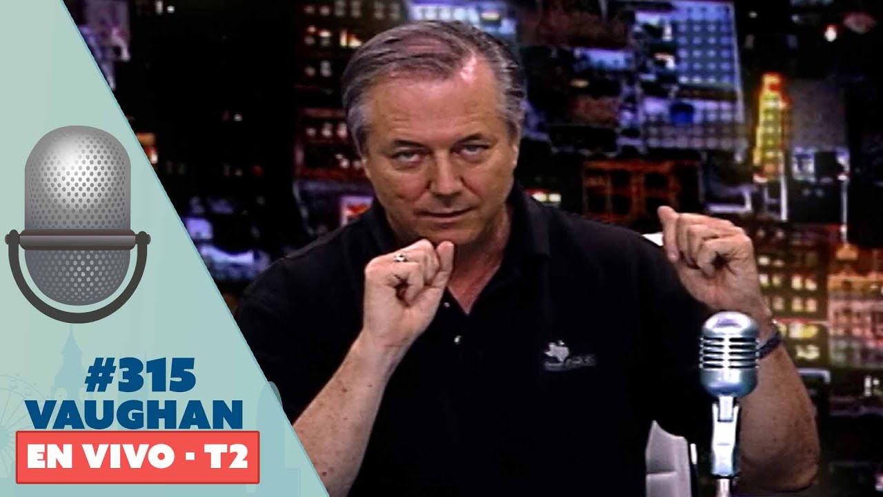 Vaughan en Vivo Episode 315 - Temporada 2 | Vaughan TV - YouTube