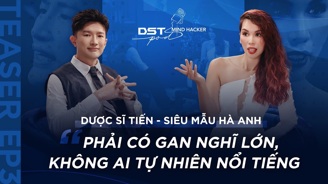 HÀ ANH: "Không đi thi HOA HẬU được thì làm GIÁM KHẢO?!" | #03 TEASER |MINDHACKER - DST Pod - YouTube