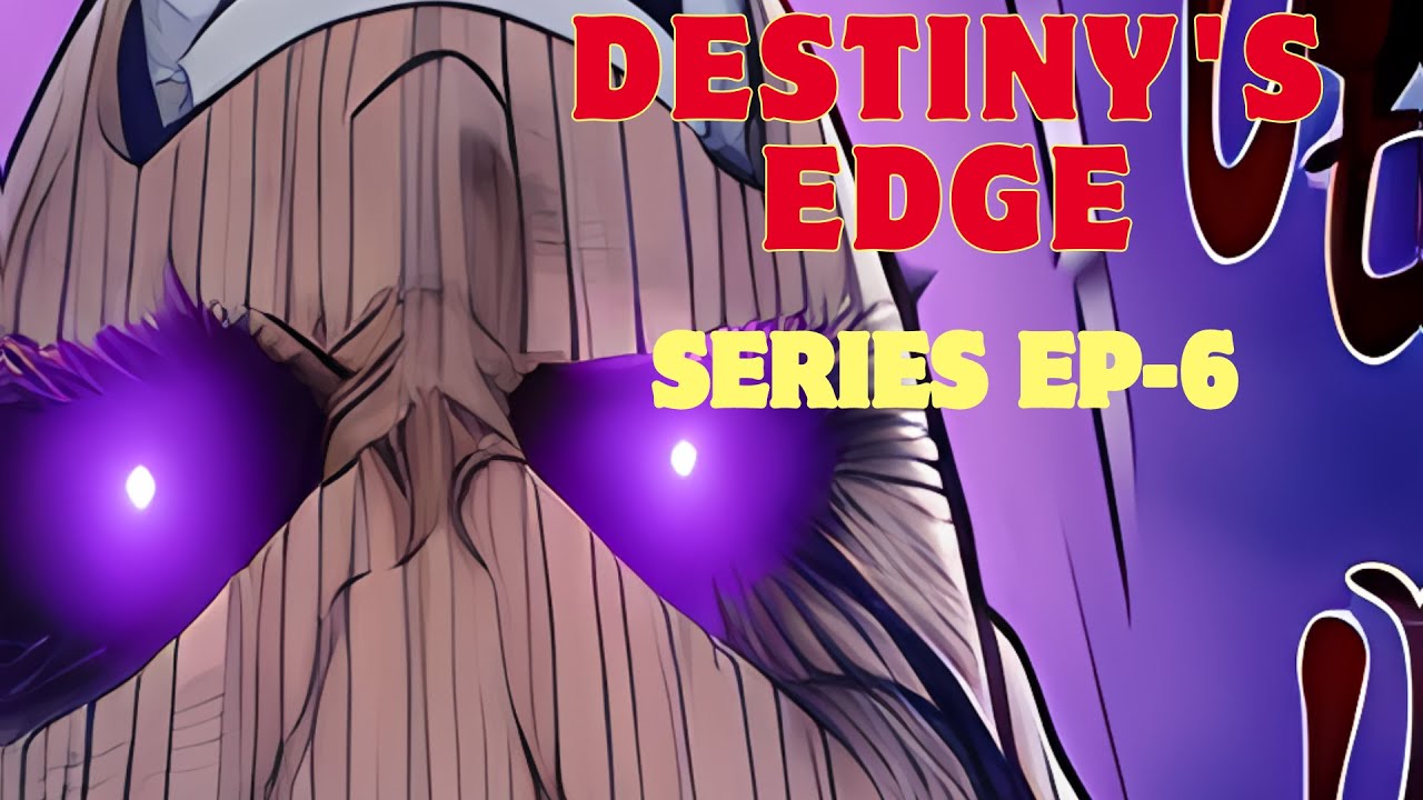 Ep6｜ Destiny's Edge 50 mins - YouTube