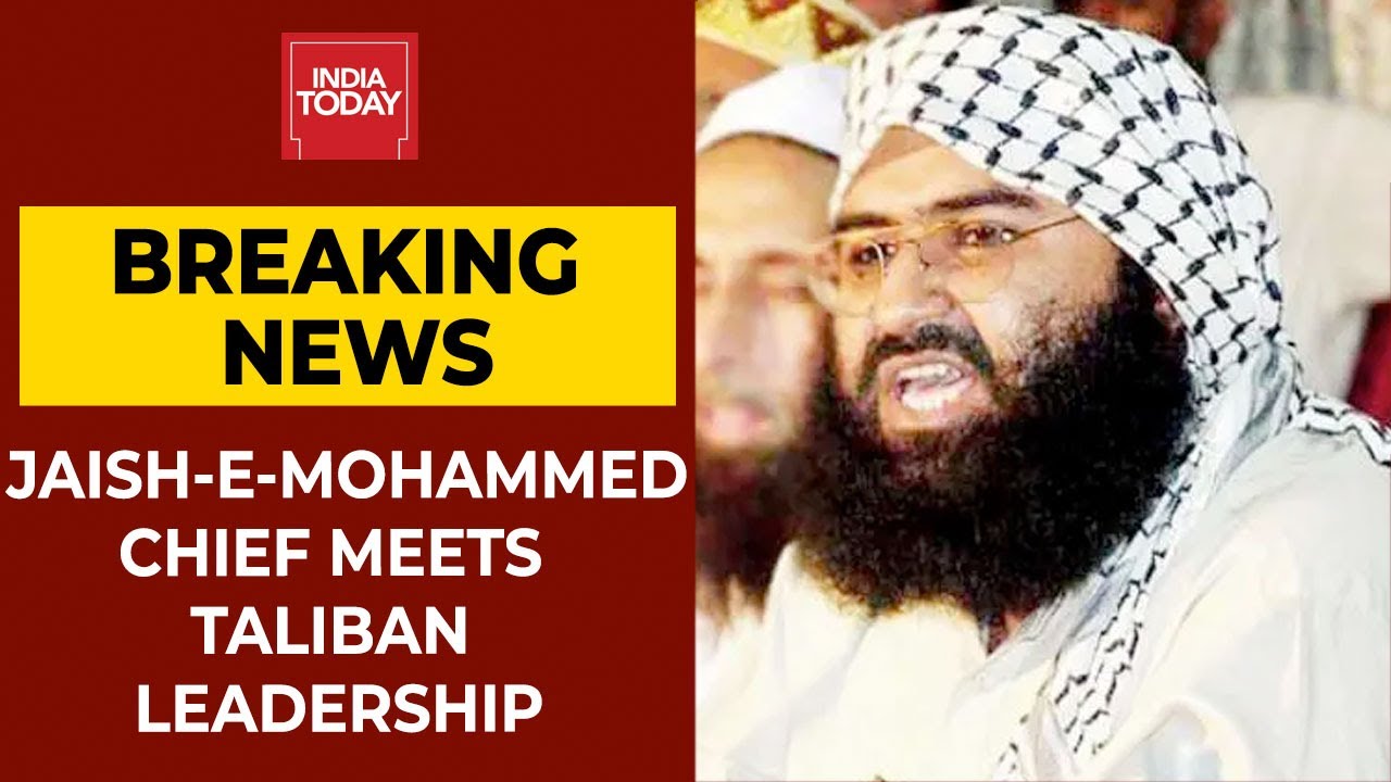 Jaish-e-Mohammed Chief Meets Taliban Leadership, Seeks ‘Help’ In ...