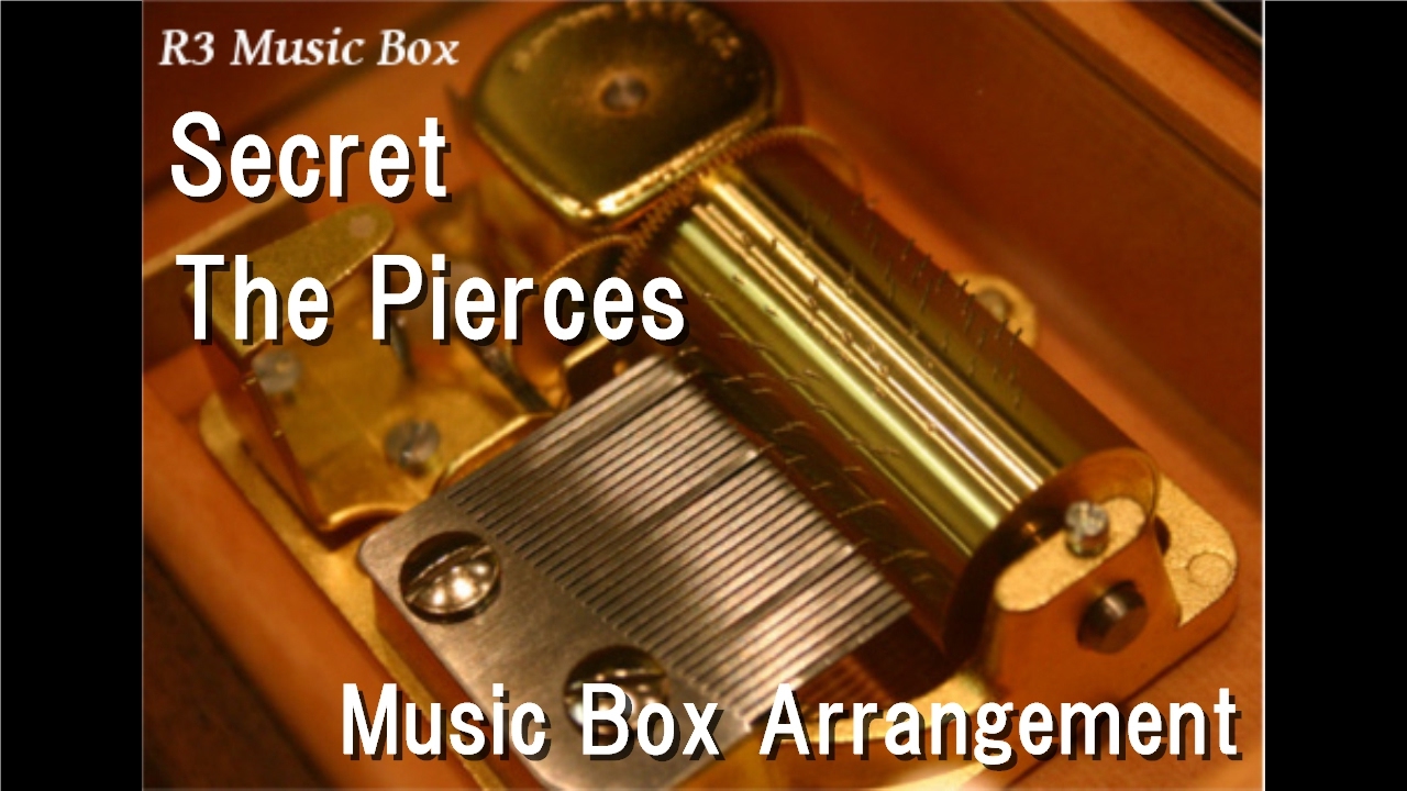 Secret/The Pierces [Music Box] - YouTube