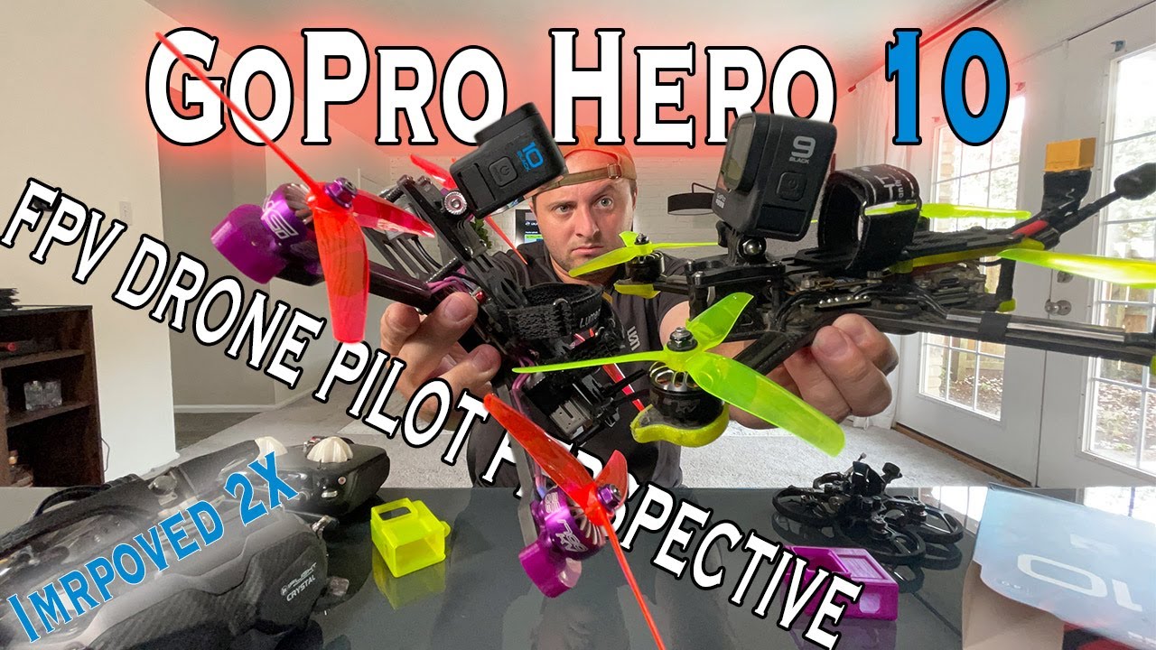 GoPro Hero 10 | FPV DRONE PILOT PERSPECTIVE - YouTube