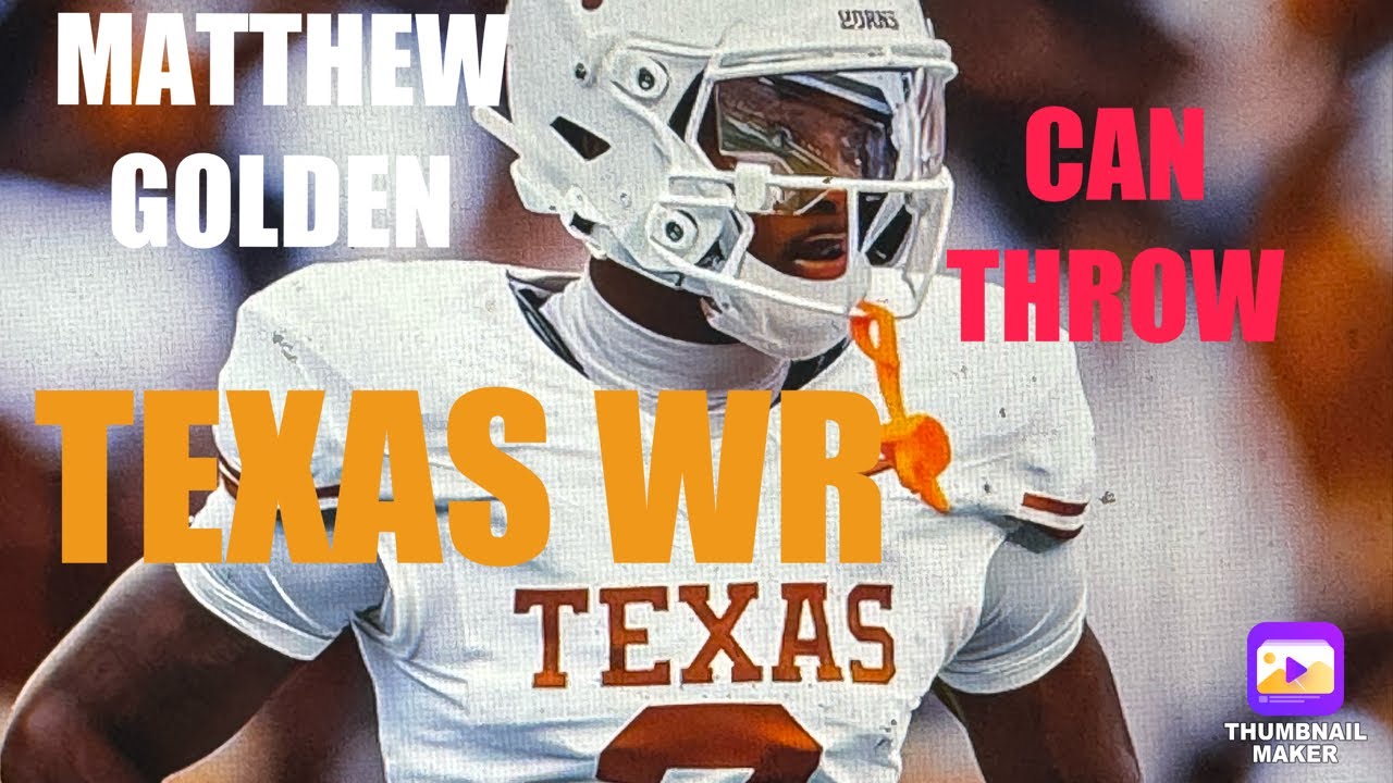 Matthew Golden Texas WR Throws At 2025 NFL Draft: Is A Patriots Double ...