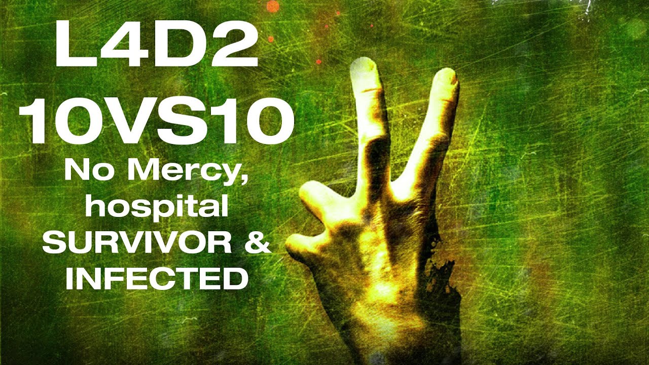 LFD2 - No mercy hospital - Surv & Inf - YouTube
