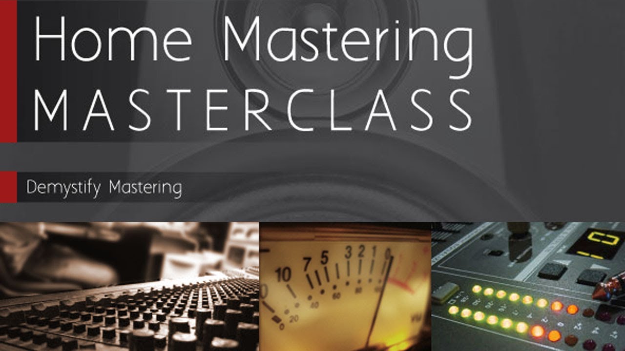 Home Mastering Masterclass - Trailer - YouTube