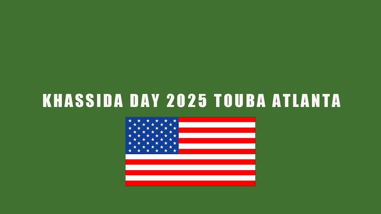 Khassida day 2025 Touba Atlanta - YouTube