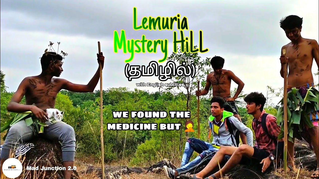 Lemuria Mystery HiLL | Part 1 | MAD JUNCTION Tv - YouTube