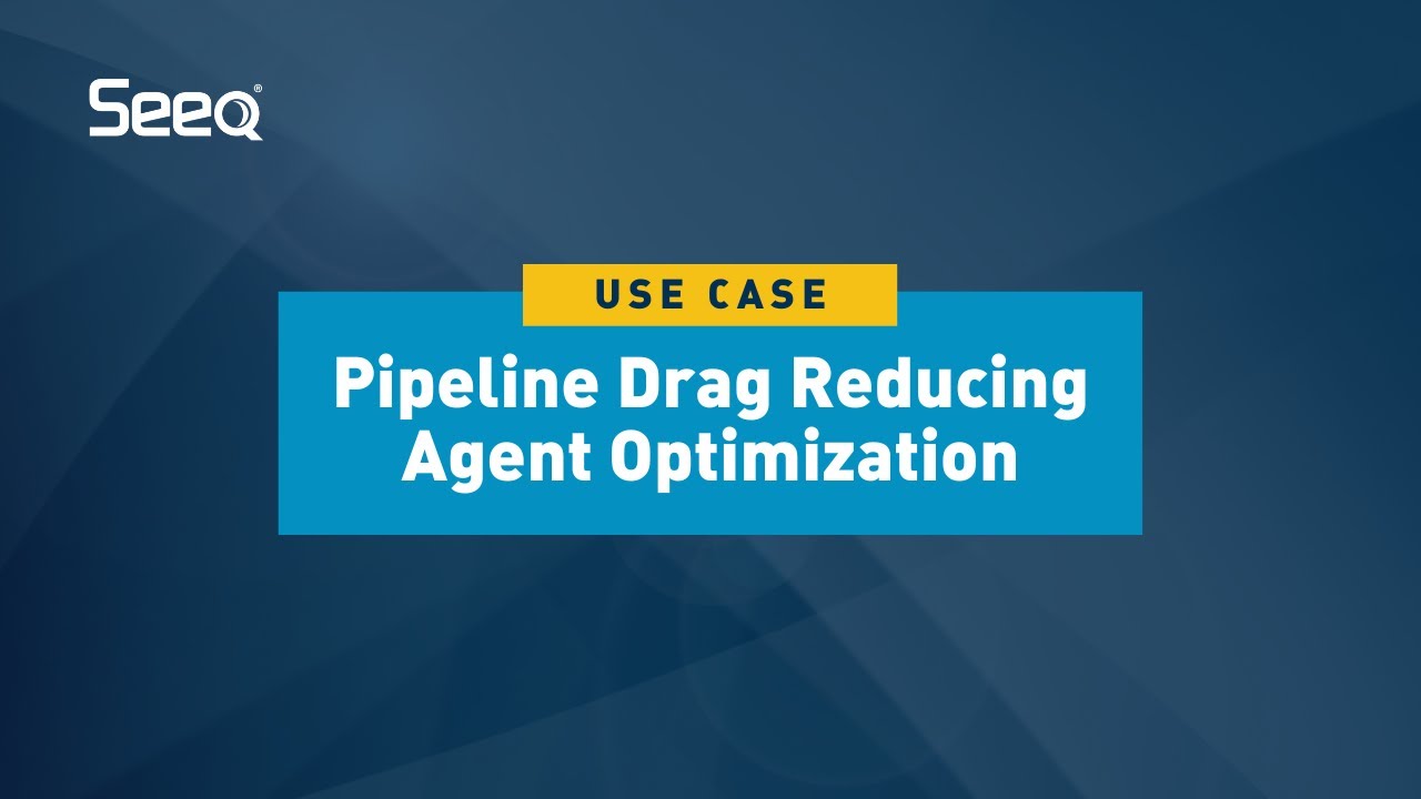 Seeq | Use Case: Pipeline Drag Reducing Agent Optimization - YouTube