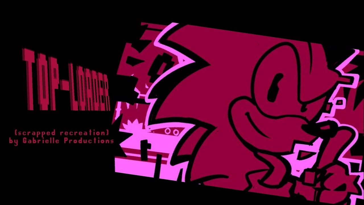 Top Loader v6 (SCRAPPED RECREATION) | fnf vs sonic.exe rerun - YouTube
