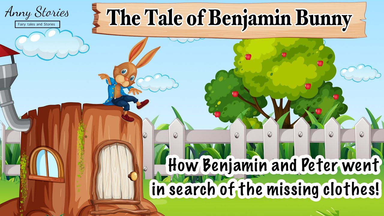 The Tale of Benjamin Bunny - Fairy Tales & Bedtime Stories - YouTube