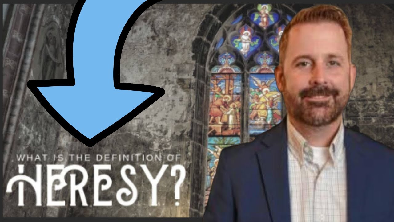 What Is Heresy & Are We Too Quick To Use The Term? - YouTube