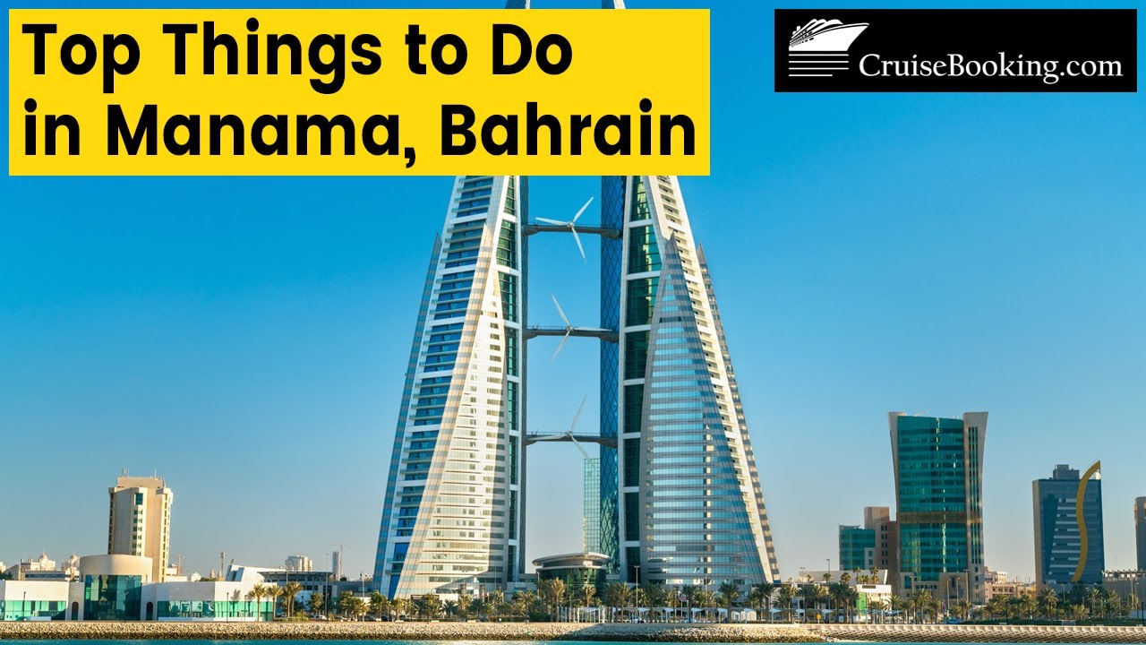 Top Things to do in Manama, Bahrain | CruiseBooking.com - YouTube