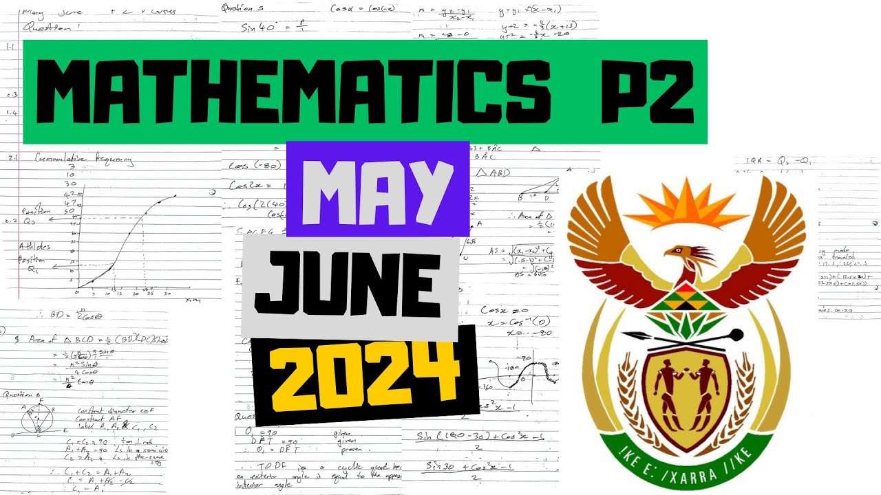 2024 Maths Grade 12 Past Paper 2 May June Full Memo - YouTube
