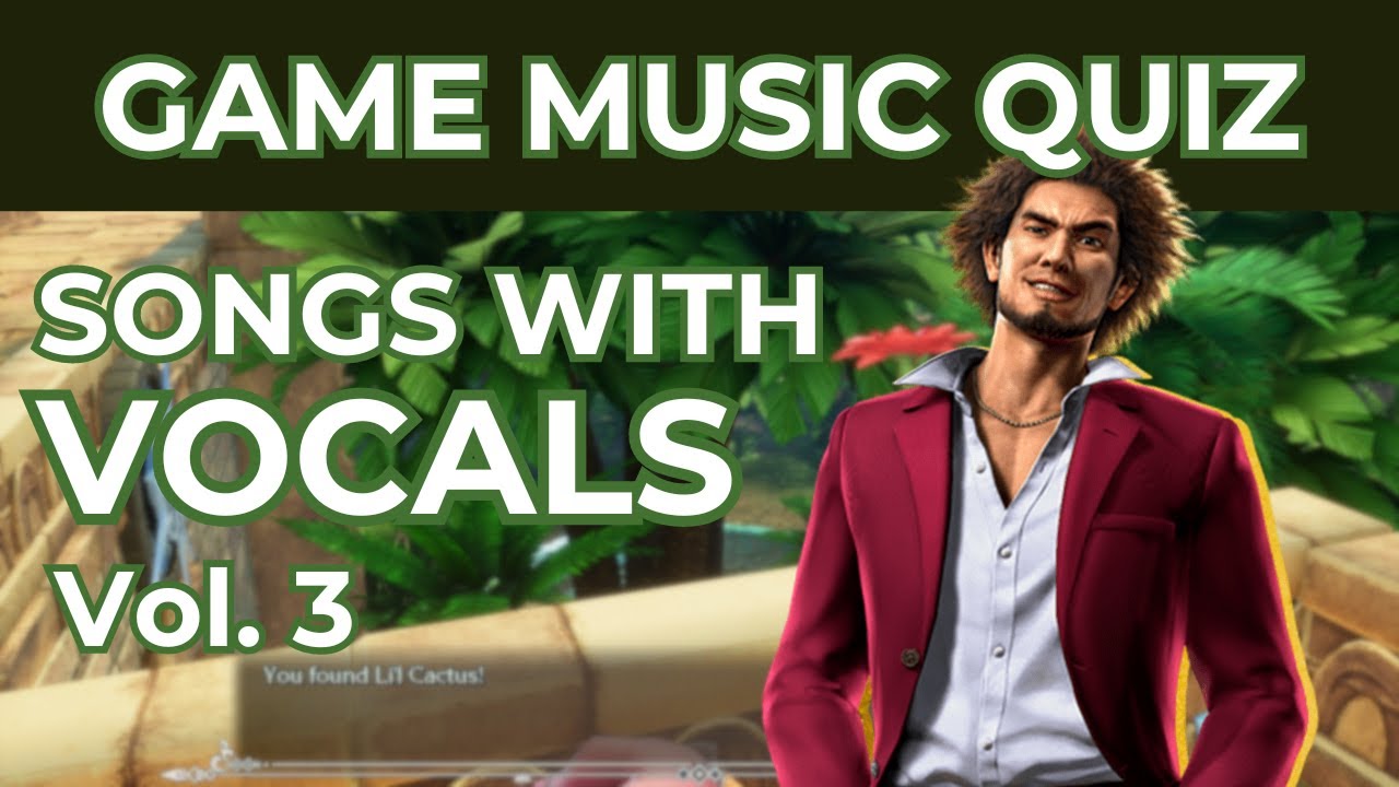 GAME MUSIC QUIZ! 35 more videogame songs with vocals! Let's sing along ...