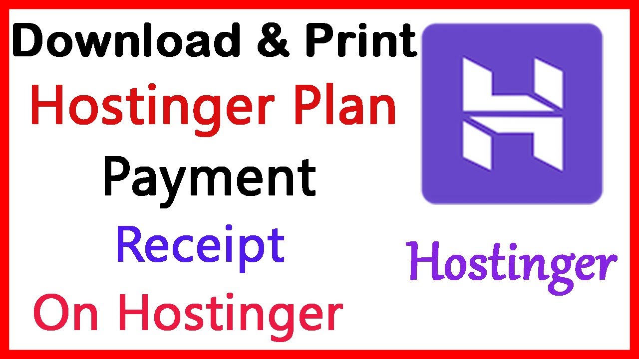 How To Print Payment Receipt On Hostinger Plan Payment 2020 Payment how-to-print-payment-receipt-on-hostinger-plan-payment-2020-payment
