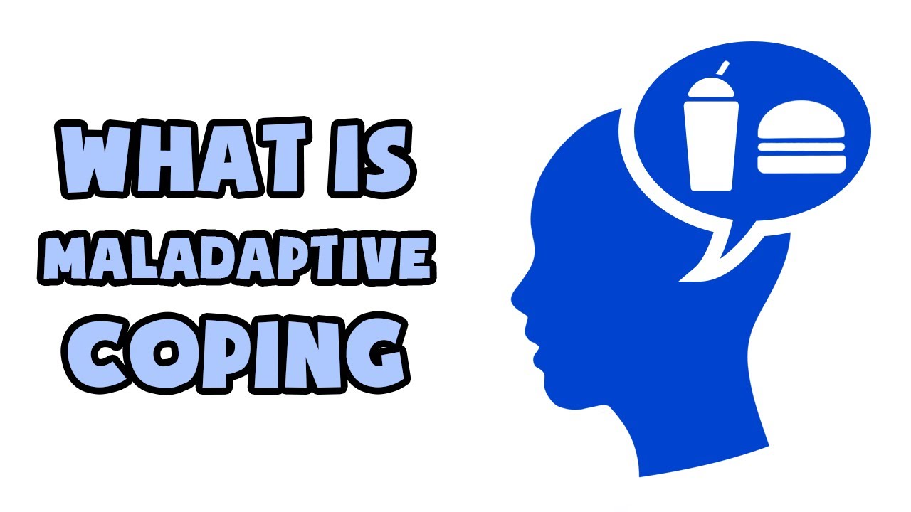 What is Maladaptive Coping | Explained in 2 min - YouTube