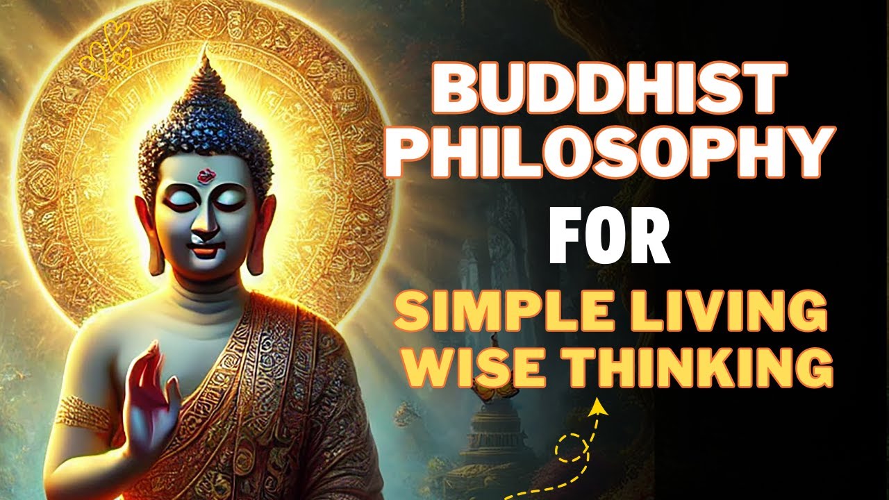 5 Profound Buddhist Philosophy for simple living wise thinking - YouTube