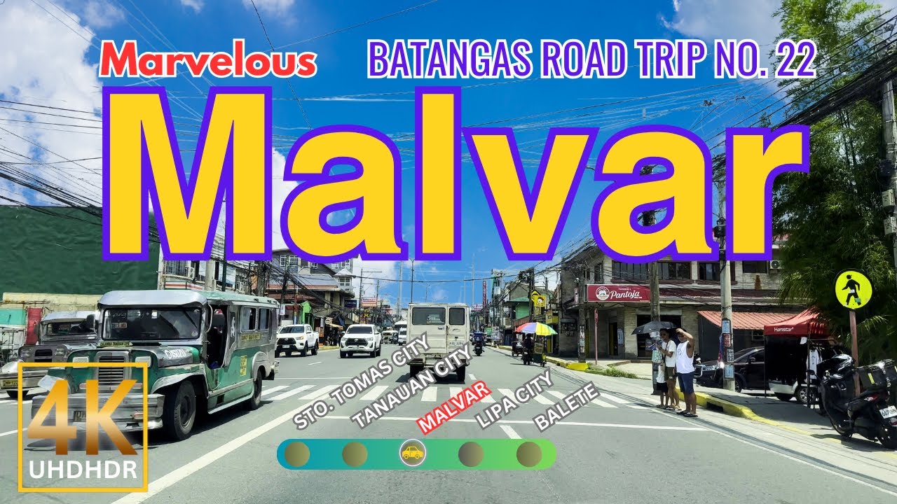 MALVAR Batangas Road Trip No. 22 | CALABARZON | Philippines | Driving ...